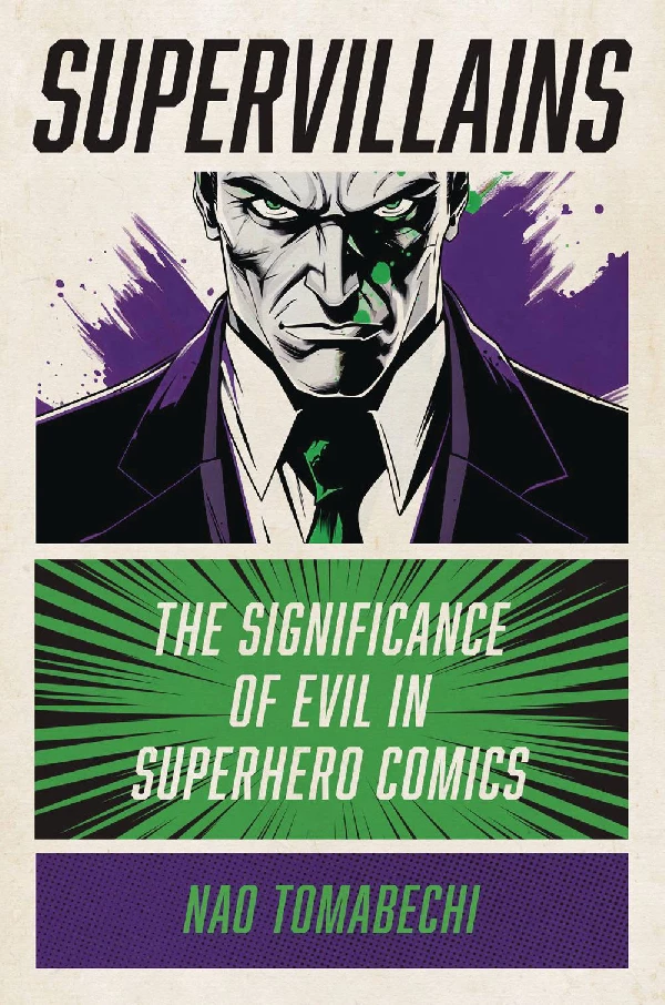 Ecomics - SUPERVILLAINS SIGNIFICANCE EVIL SUPERHERO COMICS SC